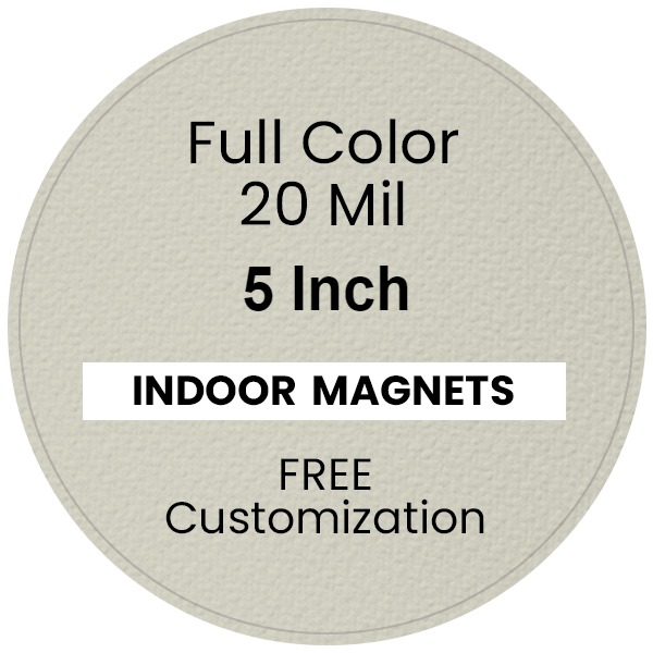 5 Inch Circle Indoor Magnets - 20 Mil