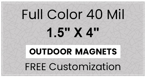 Magnet - 1.5x4 Square Corners - 40 Mil - Outdoor Safe