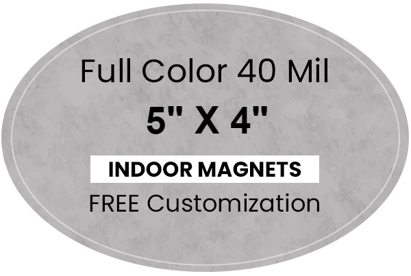 Magnet - Oval Shape (5x4) - 40 Mil Indoor