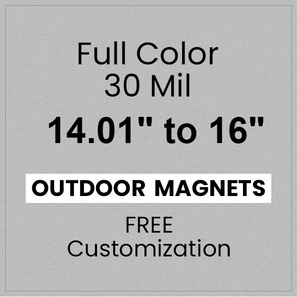 14 to 15.99 Square Inches Outdoor Magnets - 30 Mil