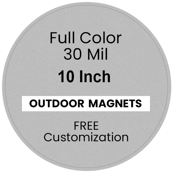 10 Inch Circle Outdoor Magnets - 30 Mil