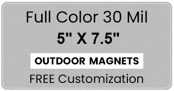Magnet - 5x7.5 Round Corners - 30 Mil - Outdoor Safe